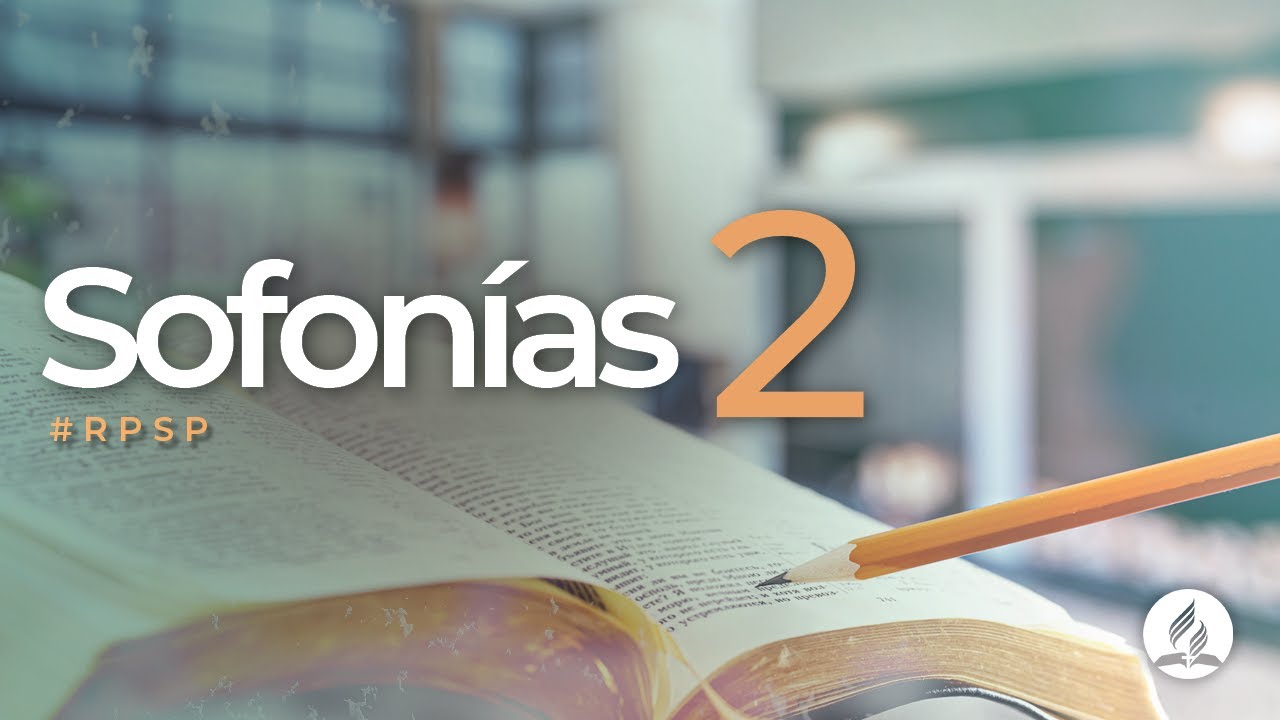 Sofonías 2 - Reavivados Por Su Palabra | #RPSP - YouTube
