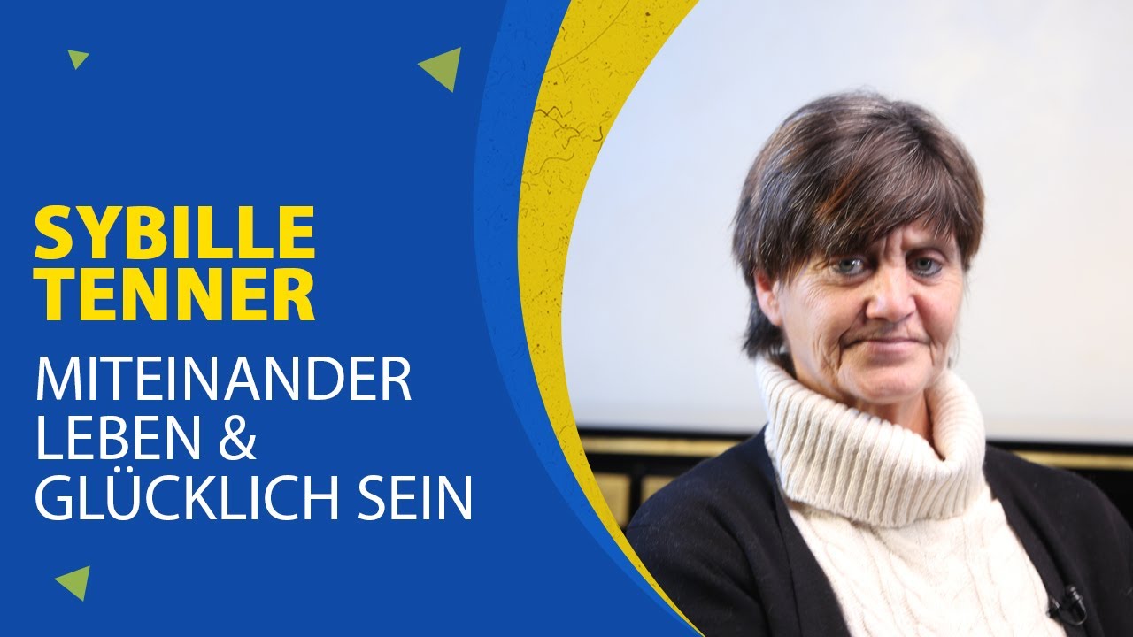 Sybille Tenner: Miteinander leben, glücklich sein und sich ergänzen ...