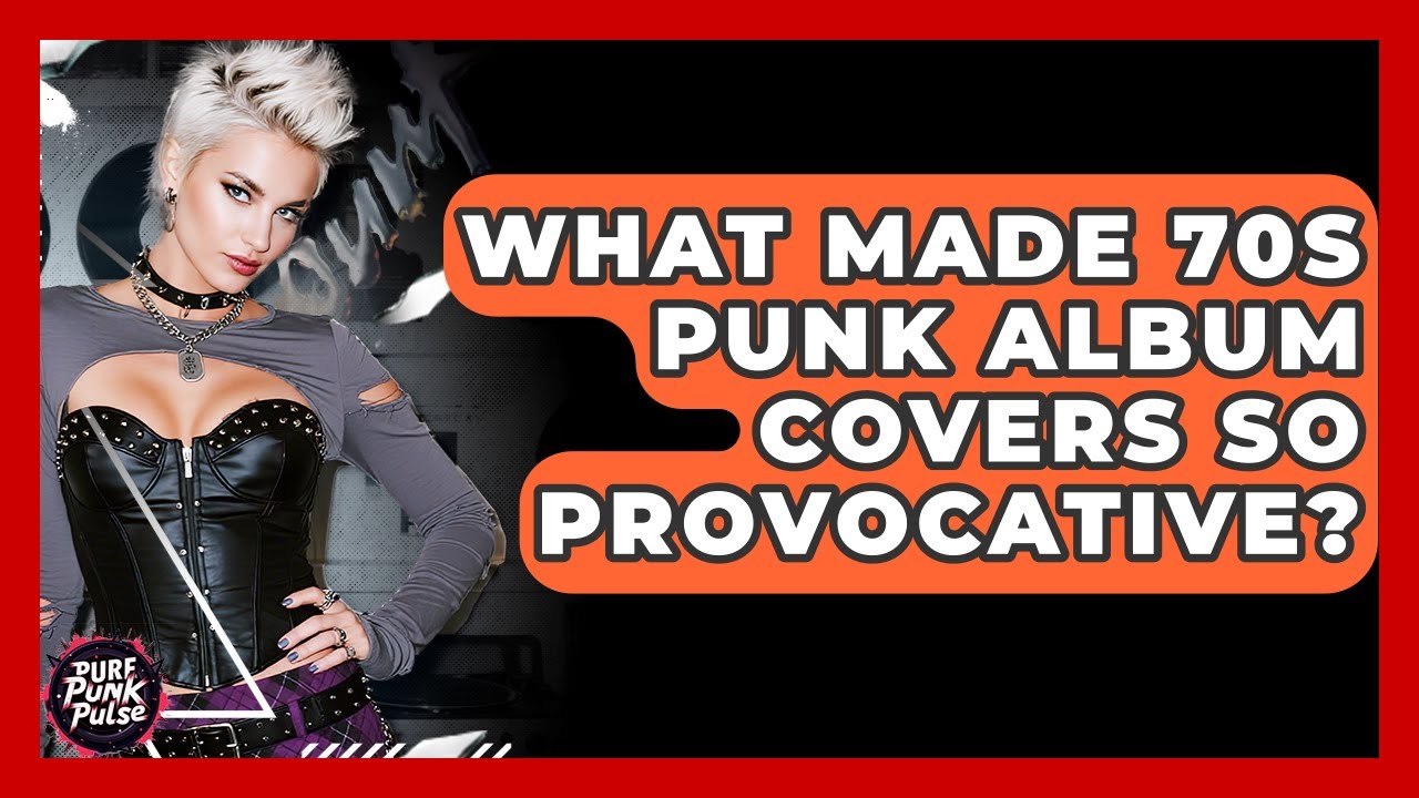 What Made 70s Punk Album Covers So Provocative? - Pure Punk Pulse - YouTube