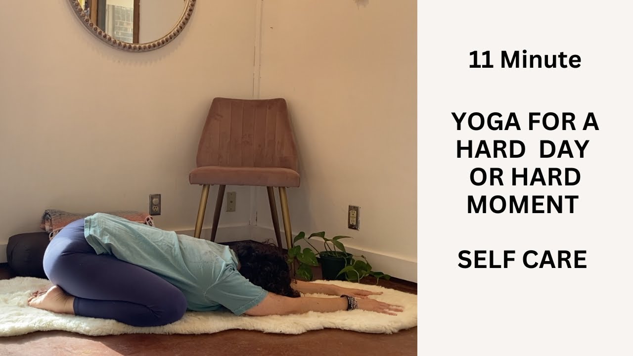 11 Minute Yoga for a Hard Day or Hard Moment I Self Care I Gentle ...