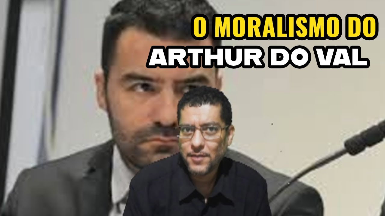 O moralismo do Arthur do Val - YouTube