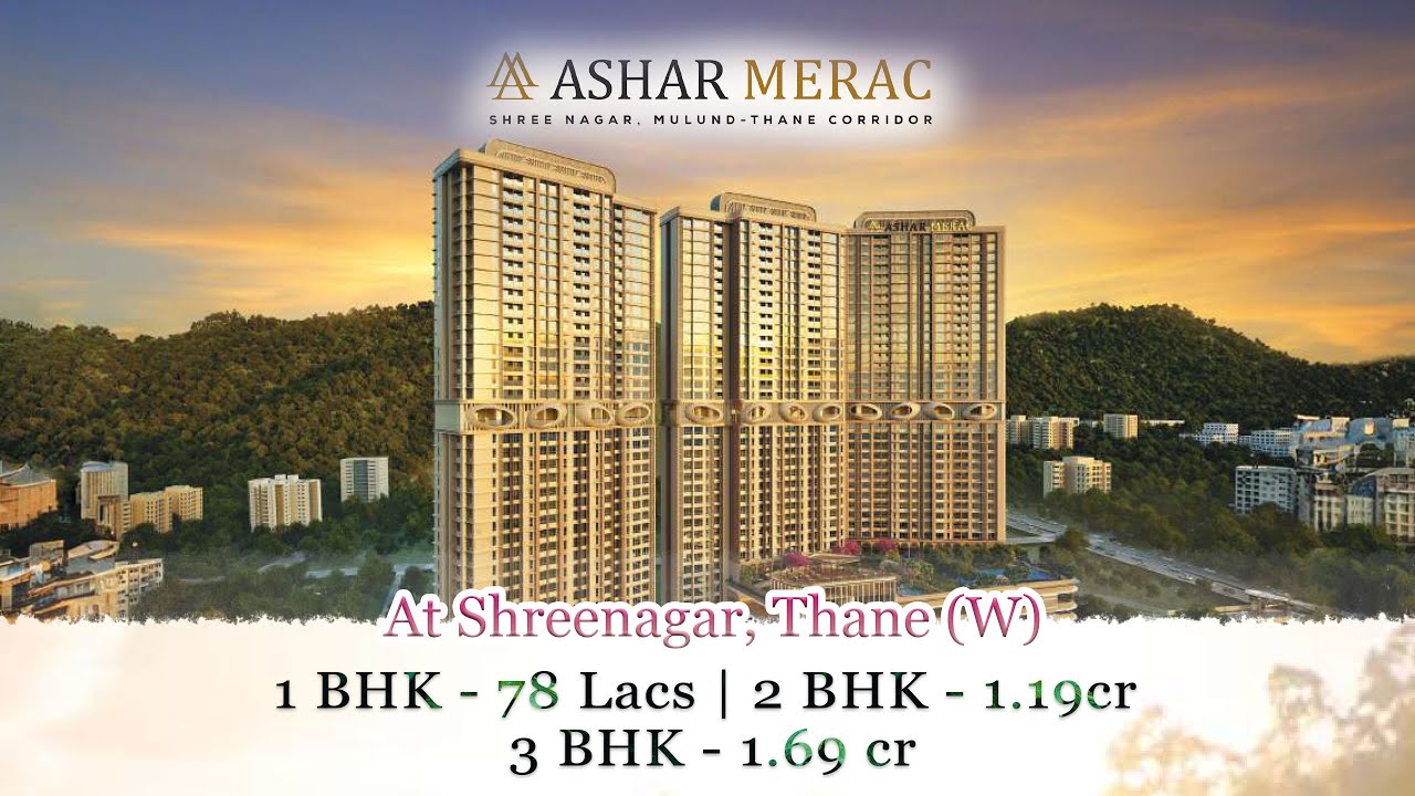 ASHAR MERAC Shreenagar, Thane West | 1, 2 & 3 BHK Luxuries Homes ...
