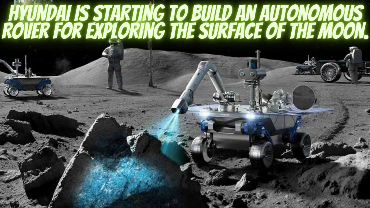 Hyundai is starting to build an autonomous rover for exploring the ...