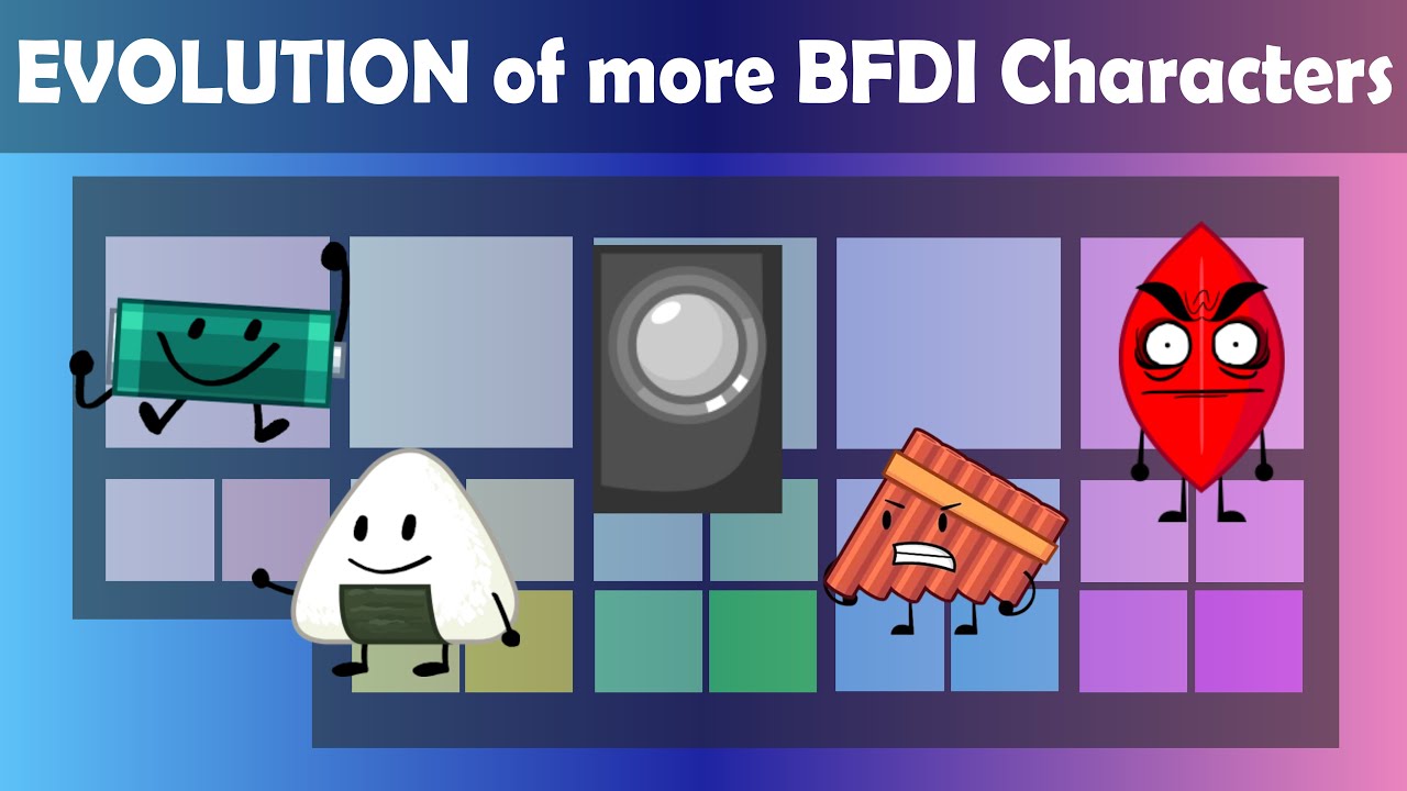 Evolution of more BFDI Characters - YouTube