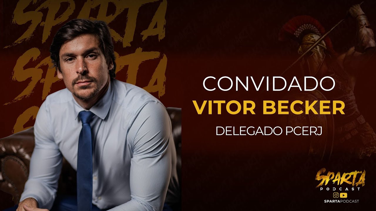 VITOR BECKER - DELEGADO PCERJ - EP. 98 - SPARTA PODCAST - YouTube