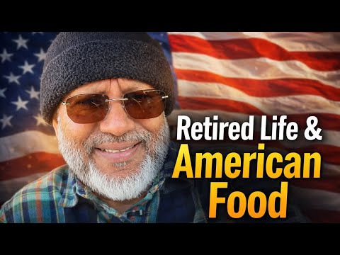 আসল আমেরিকানরা কি খায়? অবসর জীবনে তারা কেমন থাকে? Life After Retirement in the USA Vlog.