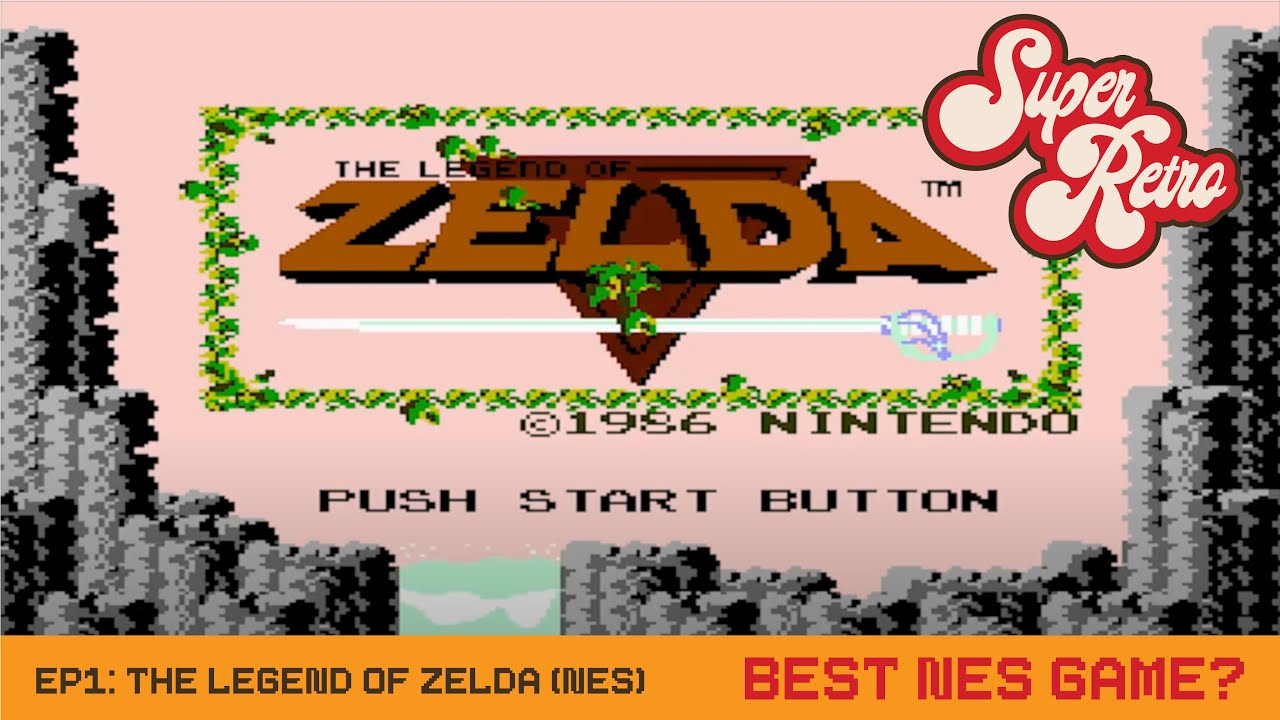 Super Retro - EP1: The Legend of Zelda (NES) - YouTube