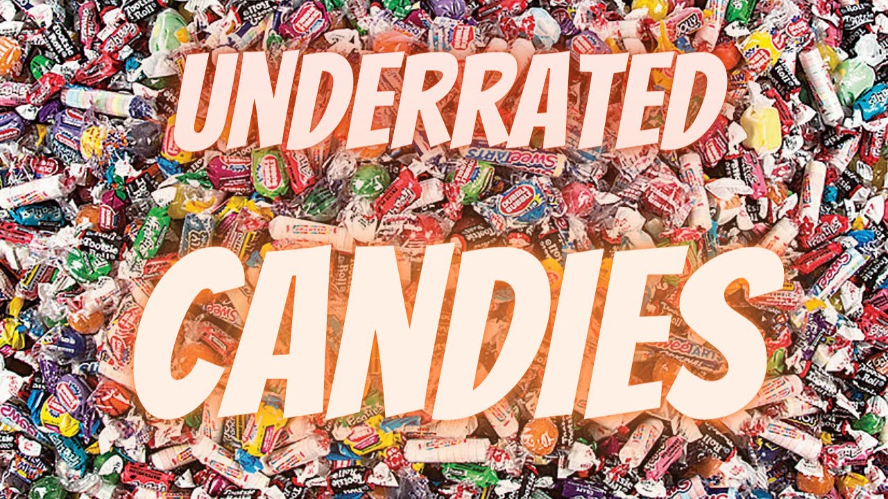 Underrated Candies - YouTube
