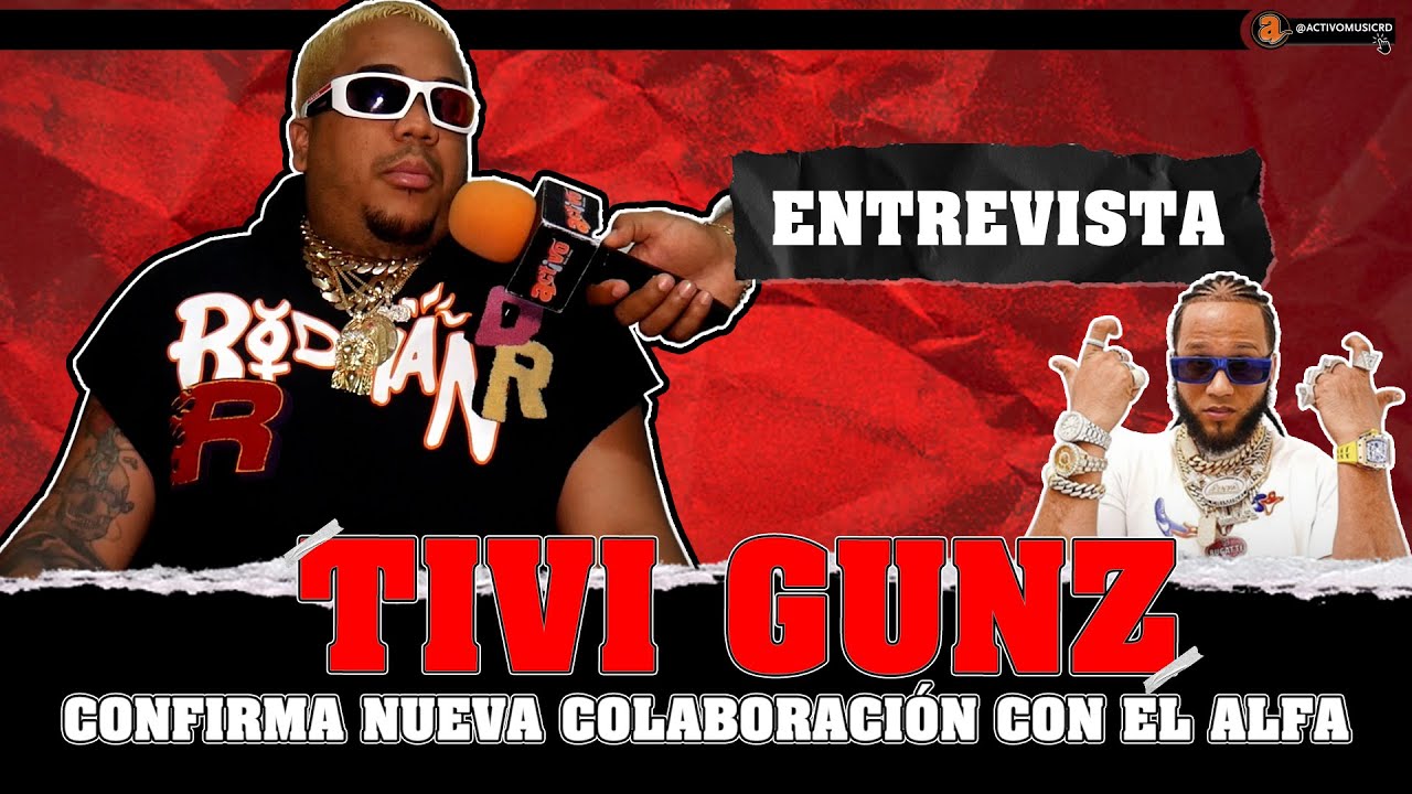 TIVI GUNZ CONFIRMA NUEVA COLABORACIÓN CON EL ALFA - YouTube