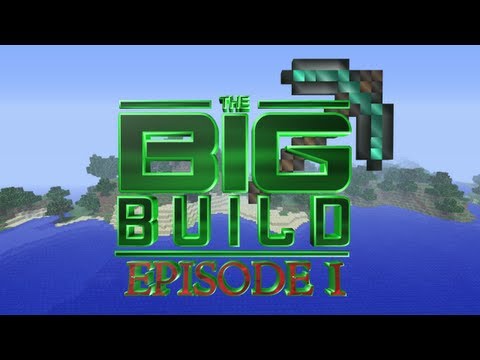 The Big Build - Episode 1 - YouTube