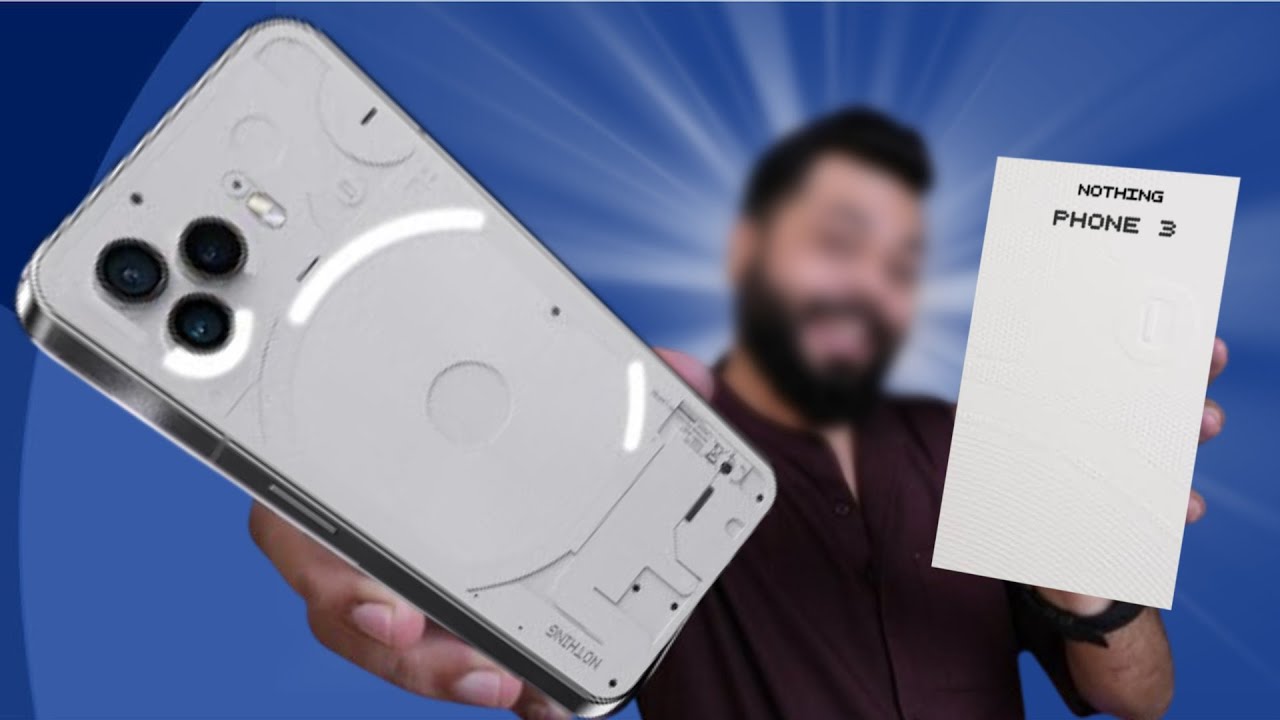 Nothing Phone 3 Unboxing, price & launch date - YouTube