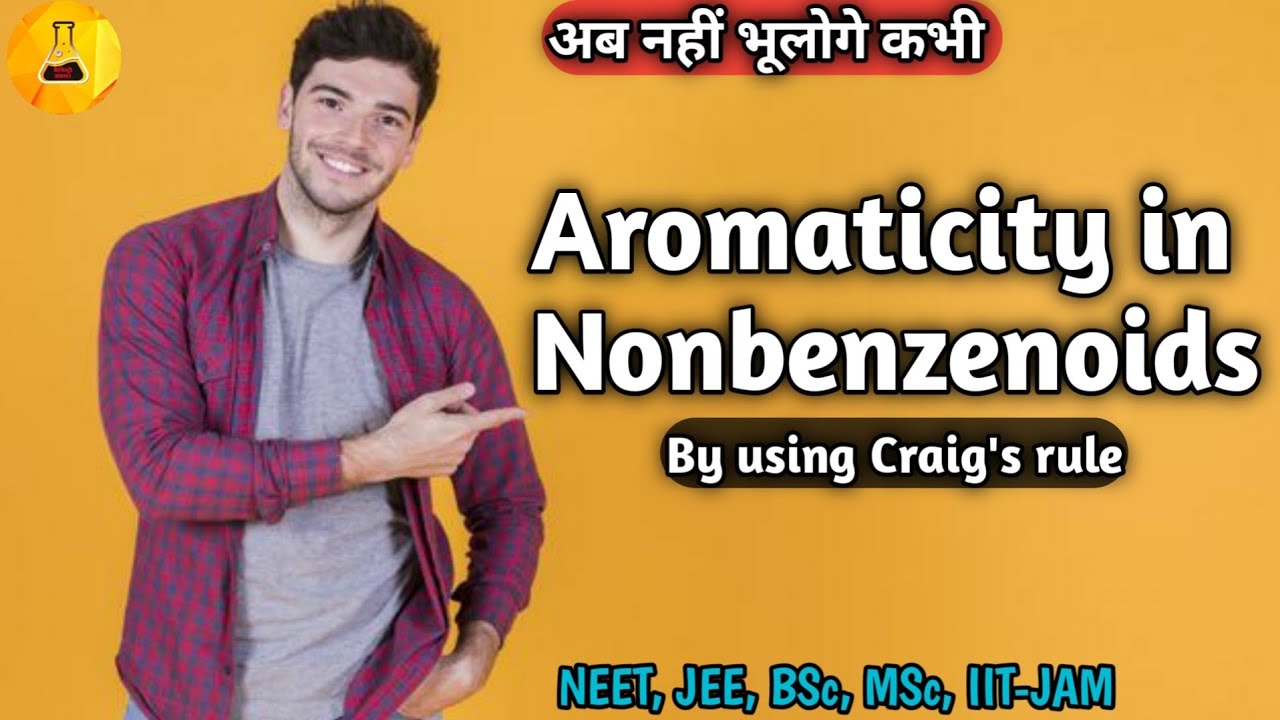 Aromaticity in nonbenzenoids (Craig's Rule) - YouTube