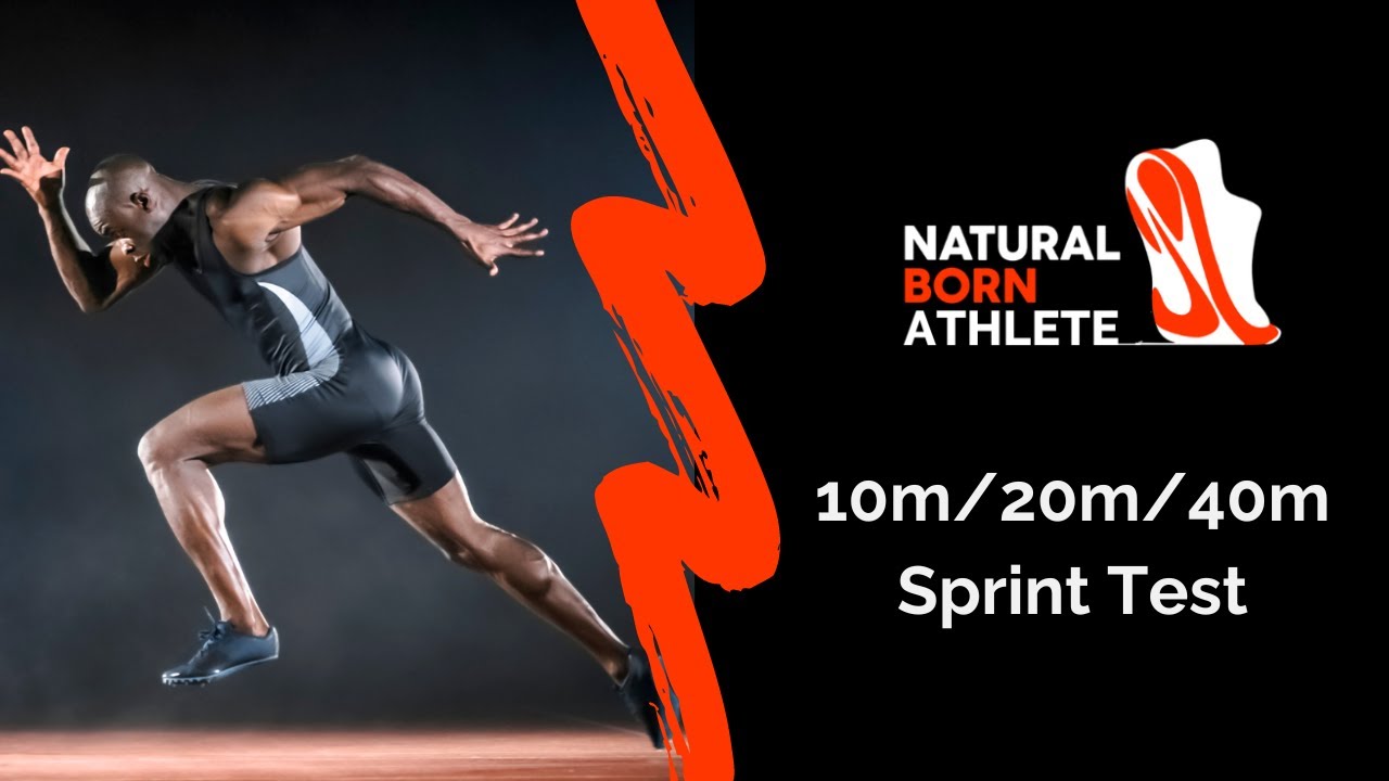 Natural Born Athlete - 10m, 20m, 40m Sprint Test - YouTube