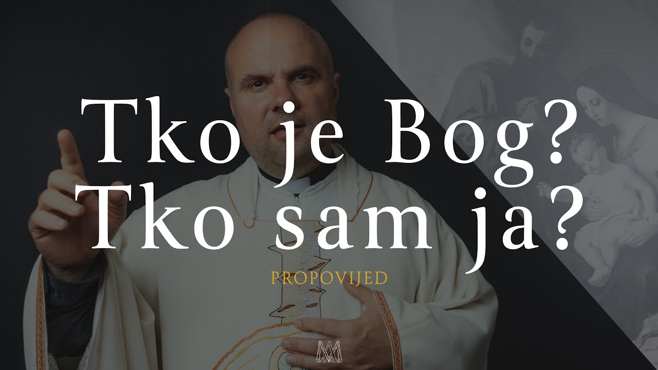 Tko je Bog? Tko sam ja? | 2. nedjelja po Božiću - YouTube