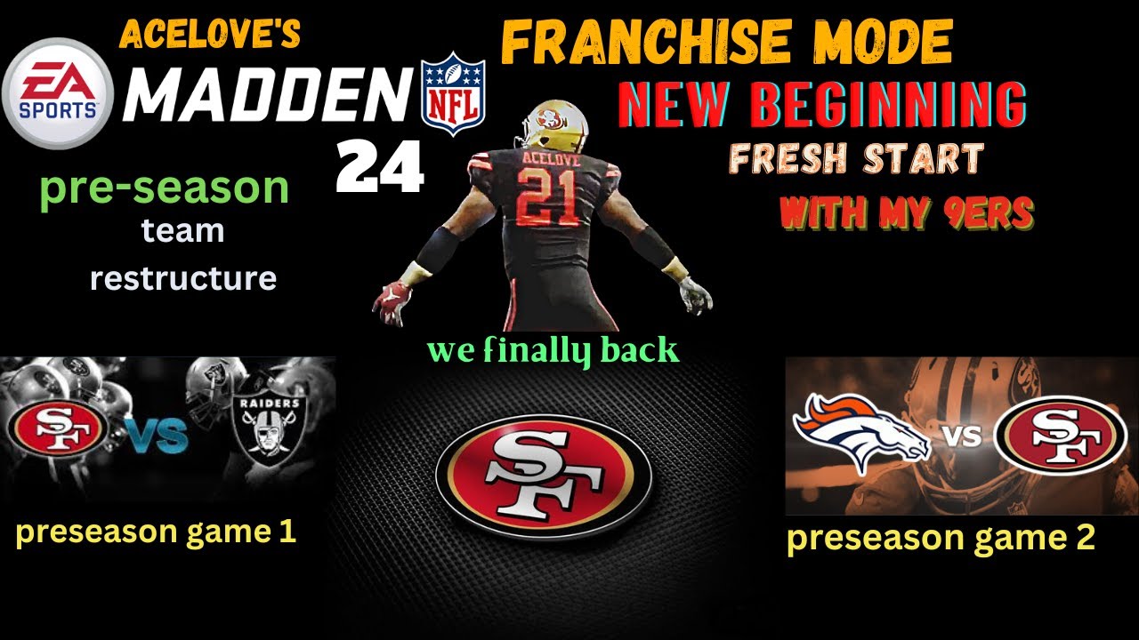 Madden 24 49ers new beginning finally here. Restructuring team for ...