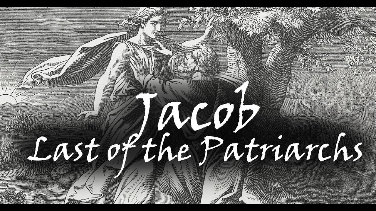 Ep. 30 - Jacob | Last of the Patriarchs - YouTube