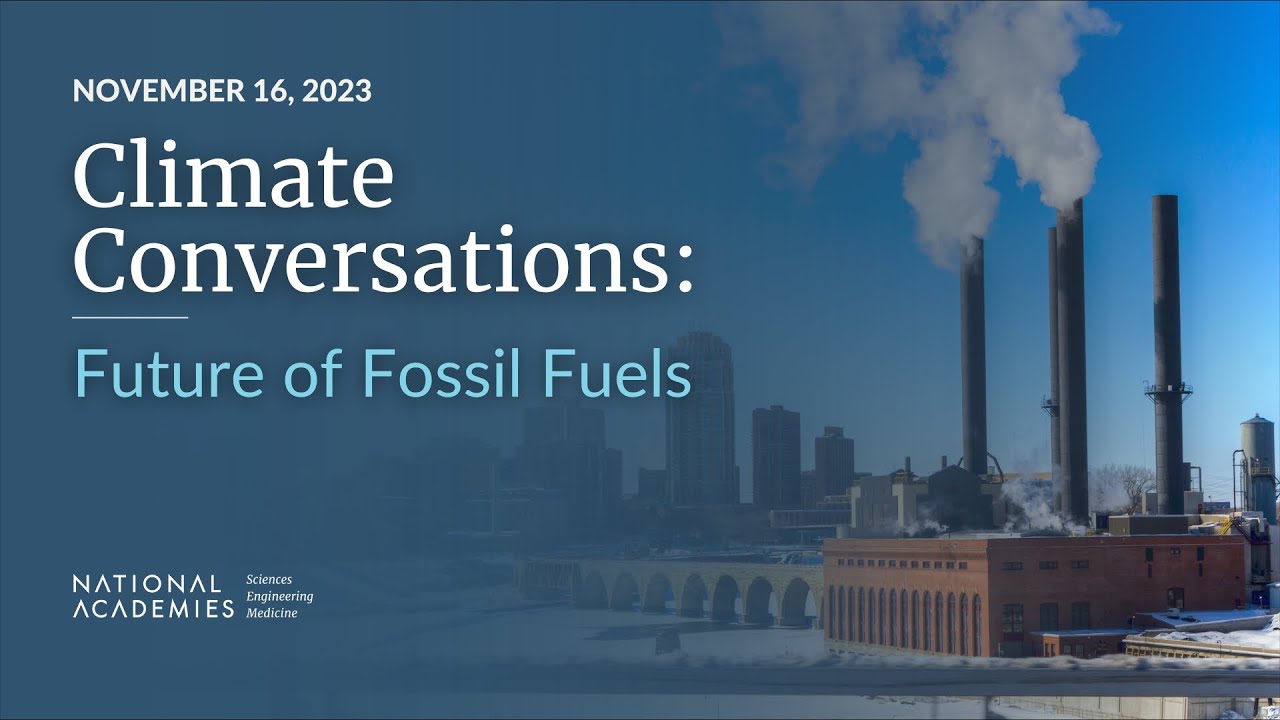 Climate Conversations: Future of Fossil Fuels - YouTube