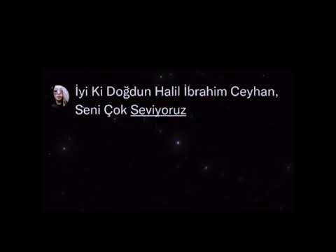 İyi ki doğdun halil ibrahim ceyhan 🎂🎉