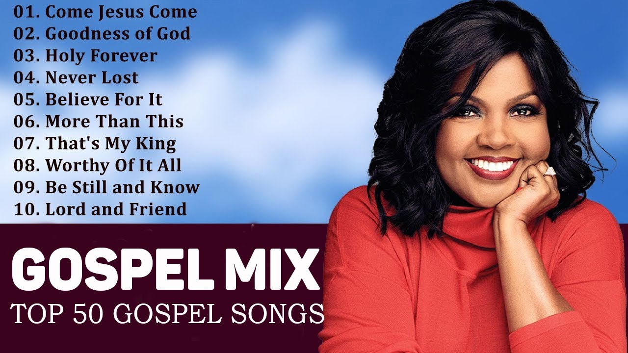Goodness Of God - 150 Black Gospel Songs - Greatest Favorite Gospel ...