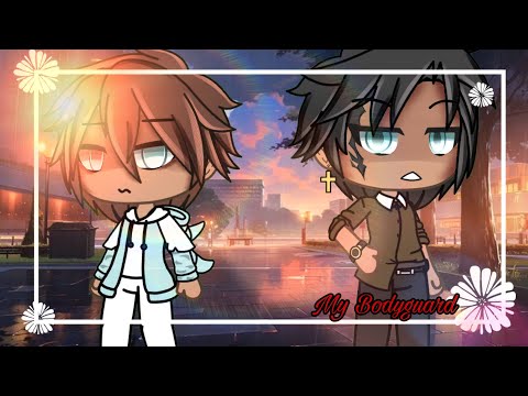 -My bodyguard- | GLMM FR | BL 🏳️‍🌈