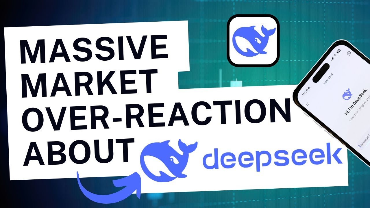 Massive market OVER-reaction about DeepSeek.... - YouTube