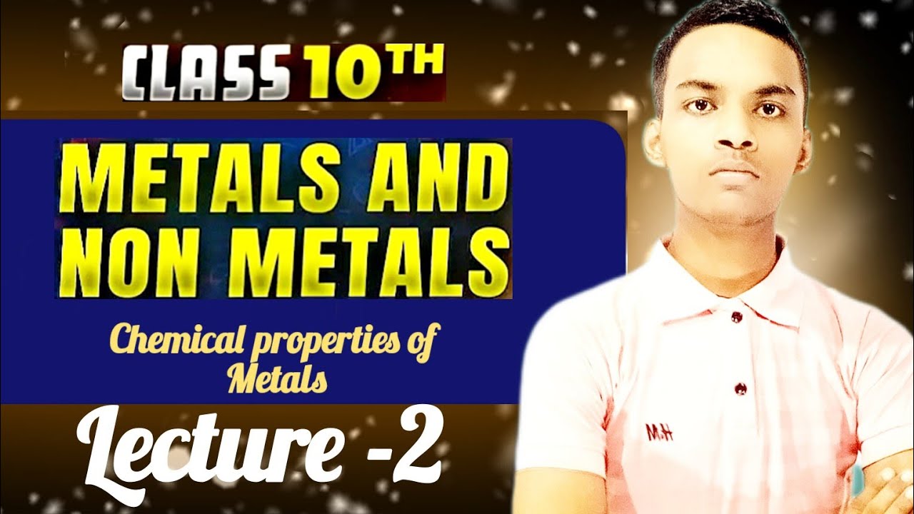 Metals and non Metal 💎Class 10 ll Chemical properties of Metals ll ...
