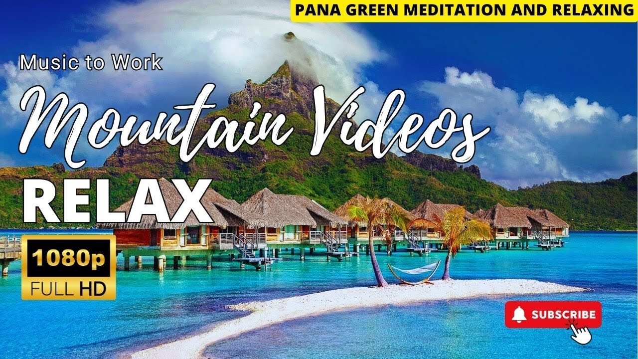 ⛰️ Mountains Relaxation Film - Peaceful Relaxing Music - Mountain Video ...
