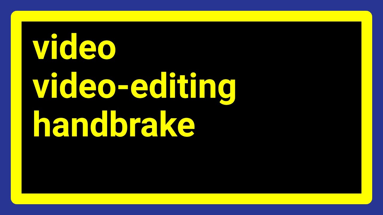 How Do I Trim A Video Using Handbrake YouTube How Do I Trim A Video Using Handbrake YouTube