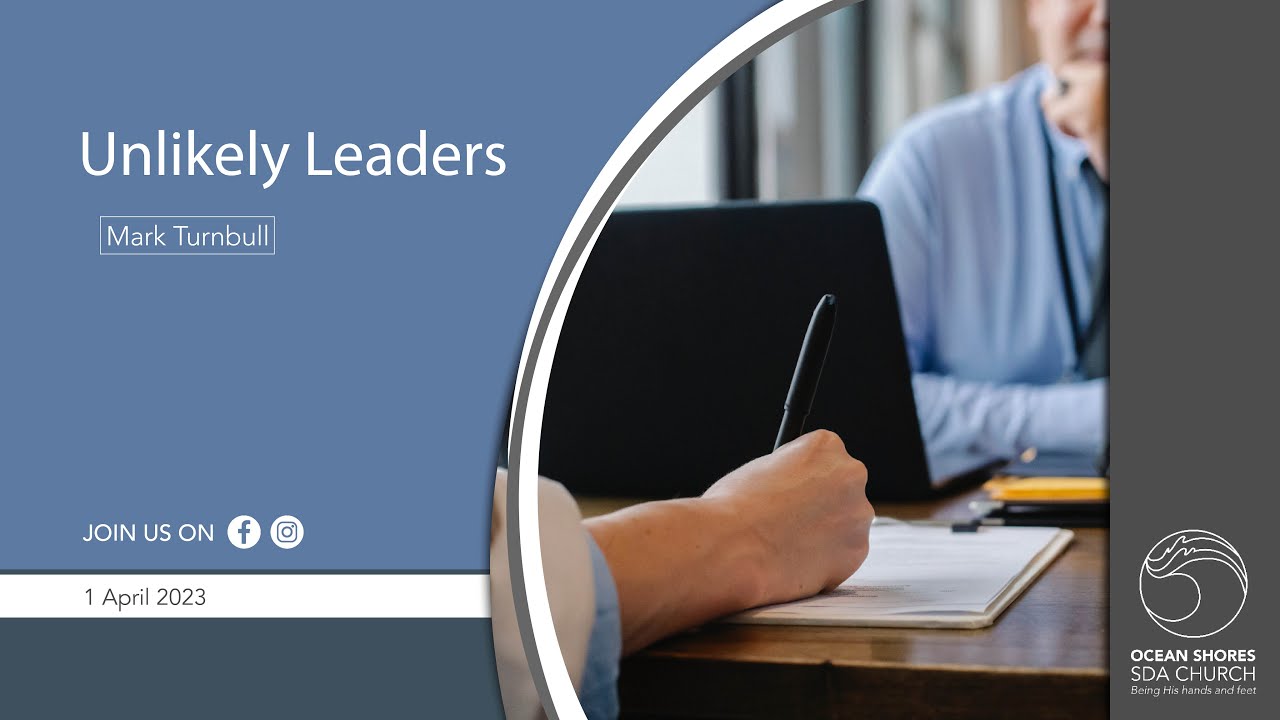 Unlikely Leaders | Mark Turnbull | 1 April, 2023 - YouTube