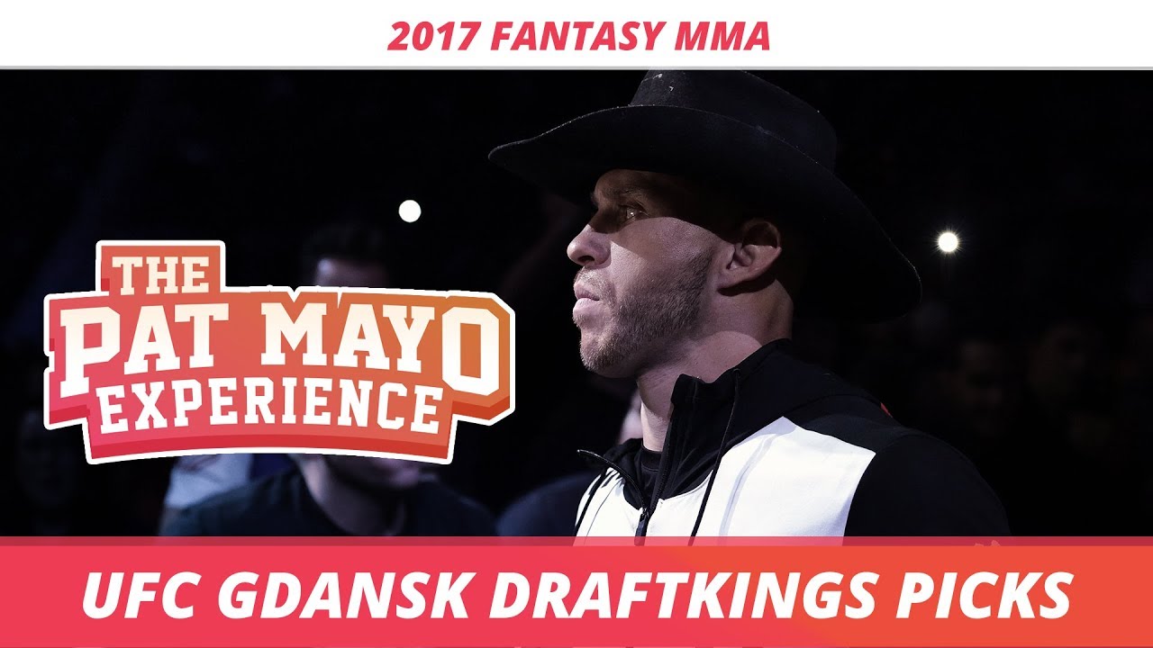 2017 Fantasy MMA: UFC Gdansk DraftKings Picks & Preview - YouTube