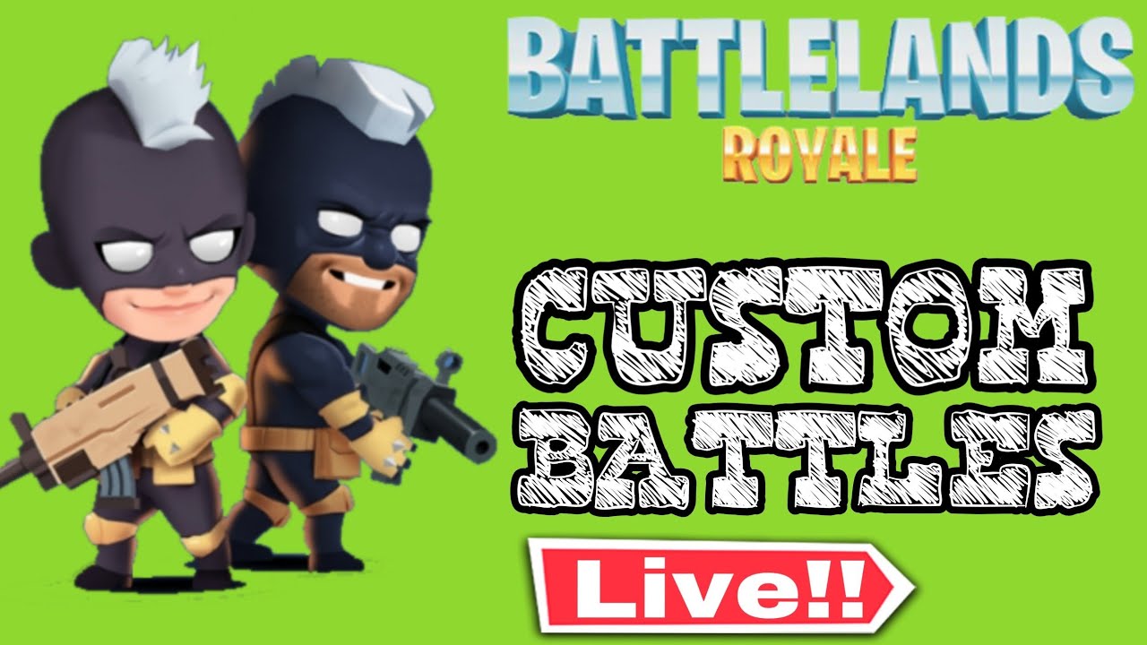 LIVE Battlelands Royale Custom Battles With Subscribers LIVE - YouTube