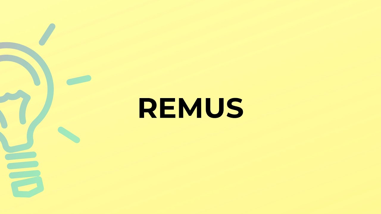 What is the meaning of the word REMUS? - YouTube