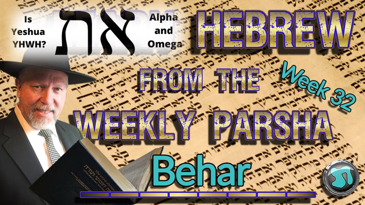 Learn Hebrew from the Weekly Parsha: Week 32 'Behar' - PLUS Commentary ...
