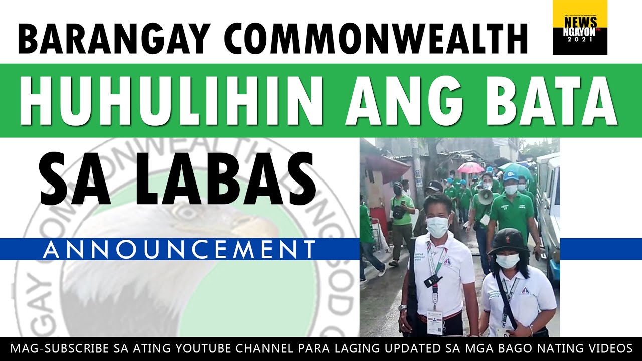 BARANGAY COMMONWEALTH : HUHULIHIN ANG BATA SA LABAS - YouTube