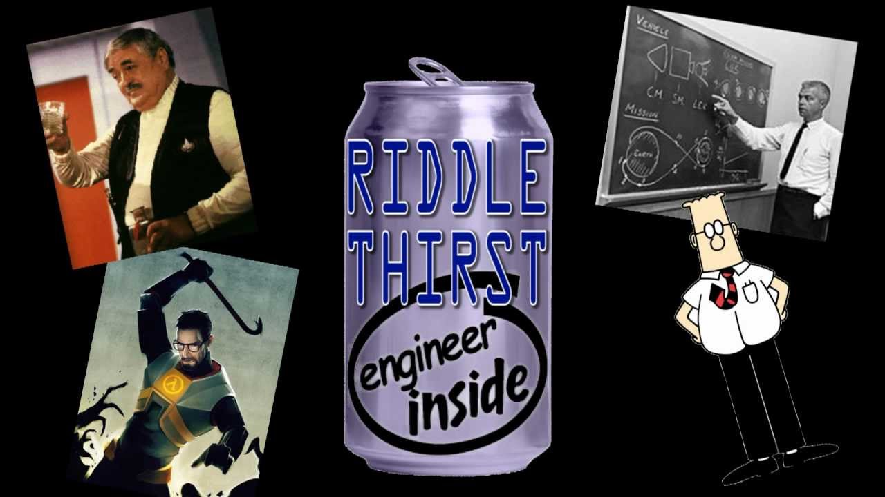 Riddle Thirst "The Engineering Edition" - YouTube