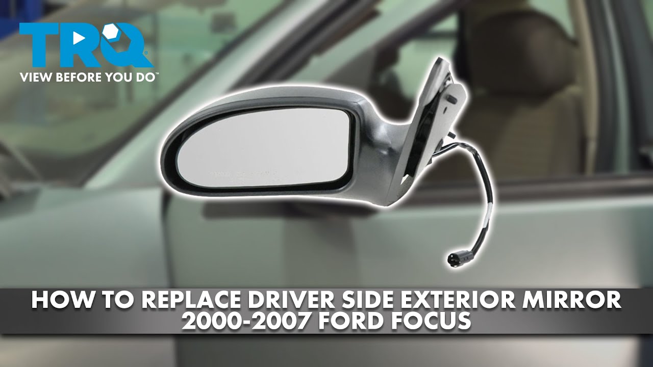How to Replace Driver Side Mirror 2000-2007 Ford Focus - YouTube