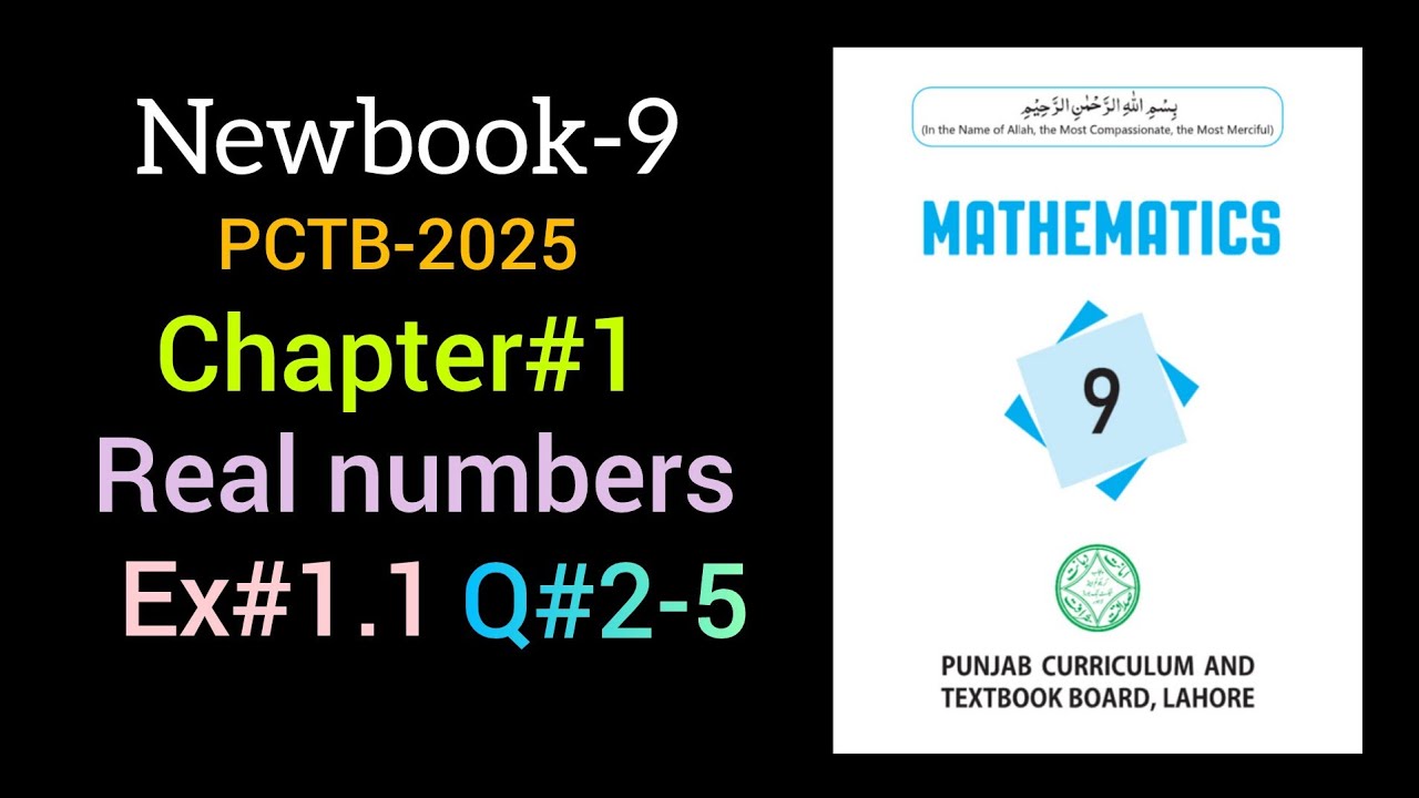 New book PCTB-2025 Class-9 Mathematics Chapter#1 Real numbers Ex1.1 Q#2-5 Complete - YouTube