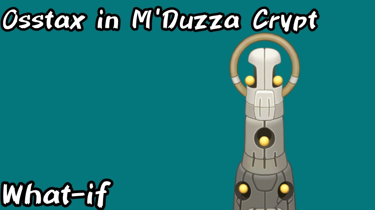 My Singing Monsters: The Lost Landscapes - Osstax in M'Duzza's Crypt ...