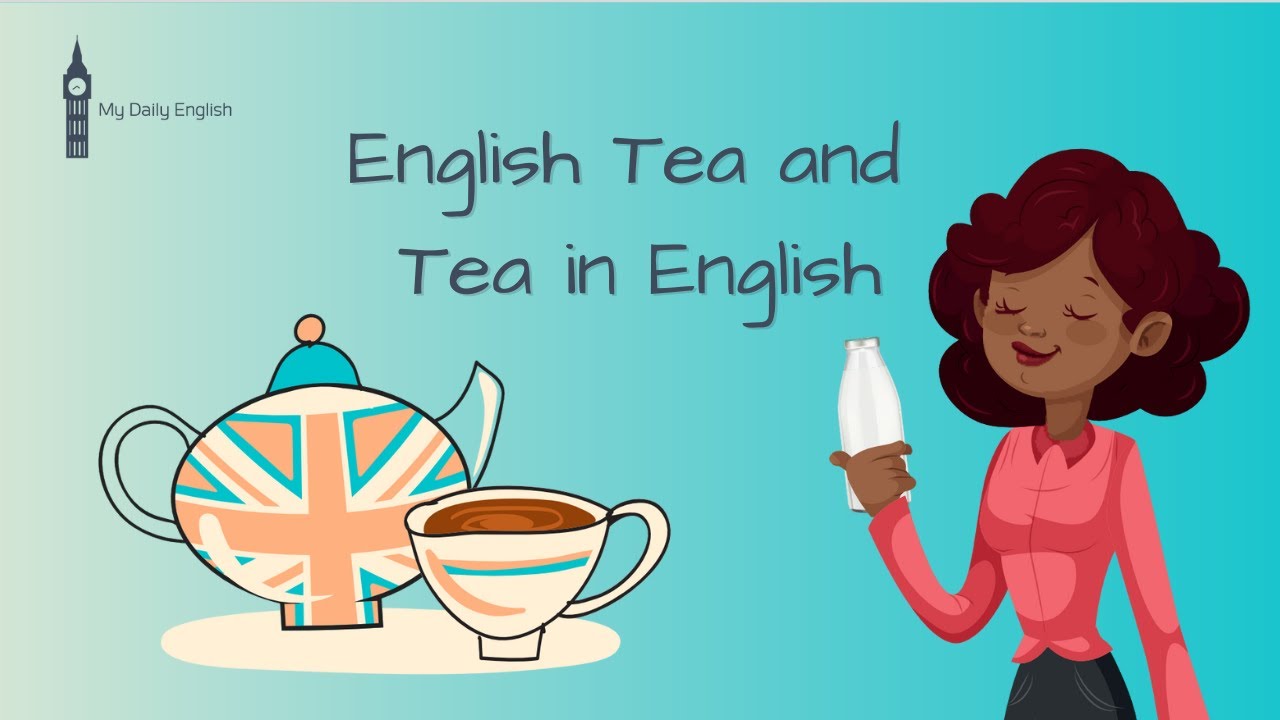 English Tea and Tea in English - Bitesize English with Sophie - YouTube