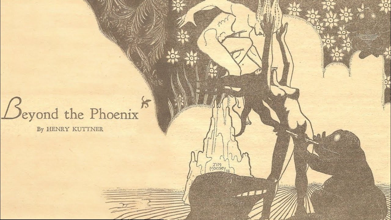 Beyond the Phoenix by Henry Kuttner - YouTube