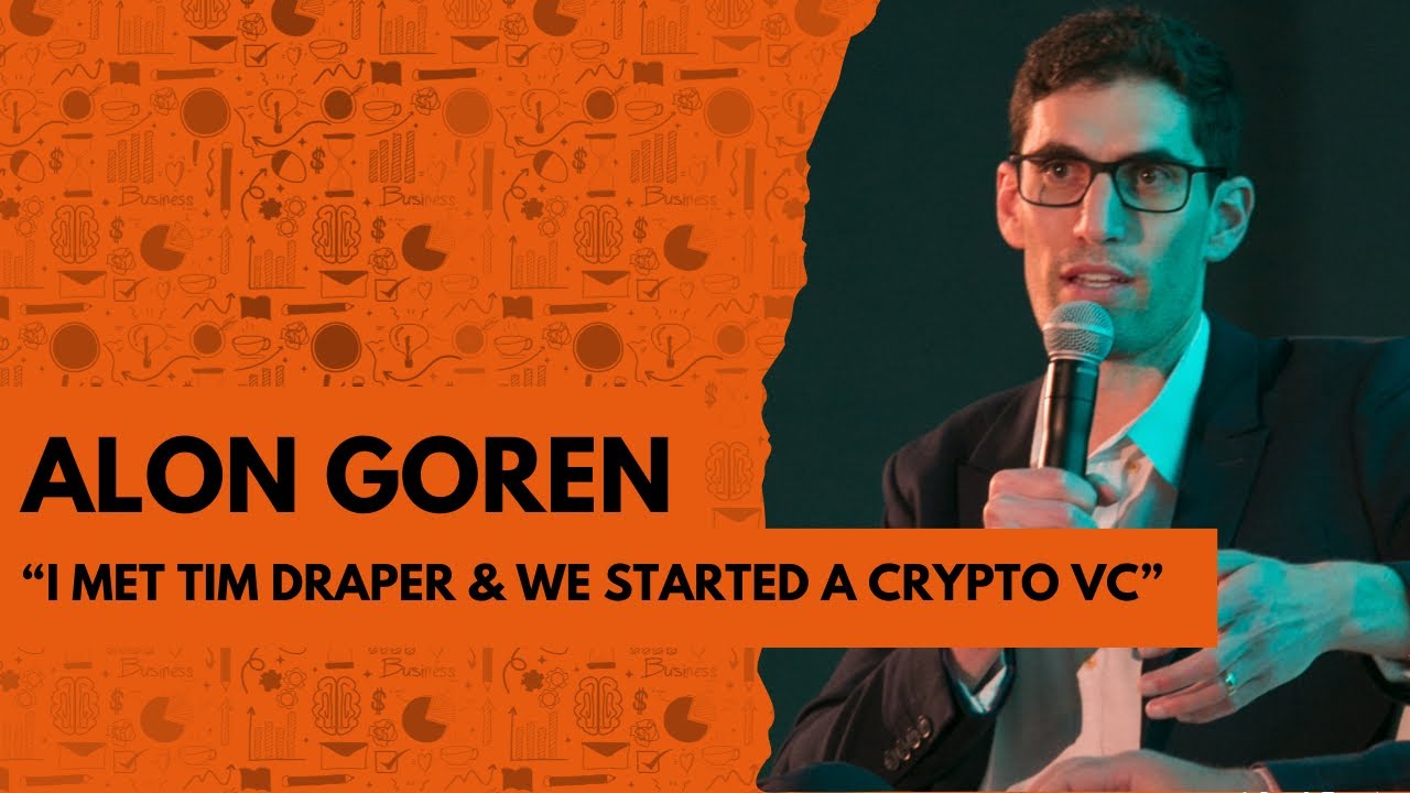 “I MET TIM DRAPER & WE STARTED A CRYPTO VC” | ALON GOREN - YouTube