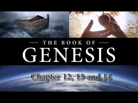 Genesis chapter 12, 13 and 14 - YouTube