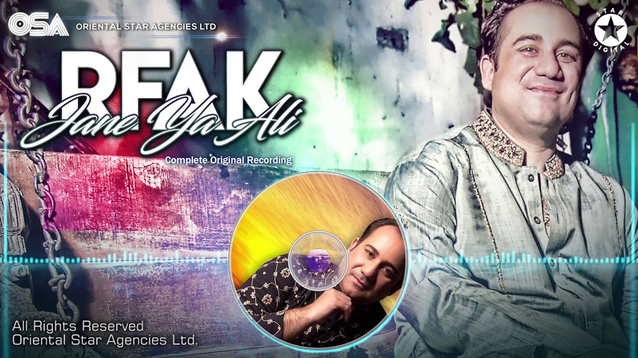 Jane Ya Ali | Rahat Fateh Ali Khan | complete full version | official HD video | OSA Worldwide ...
