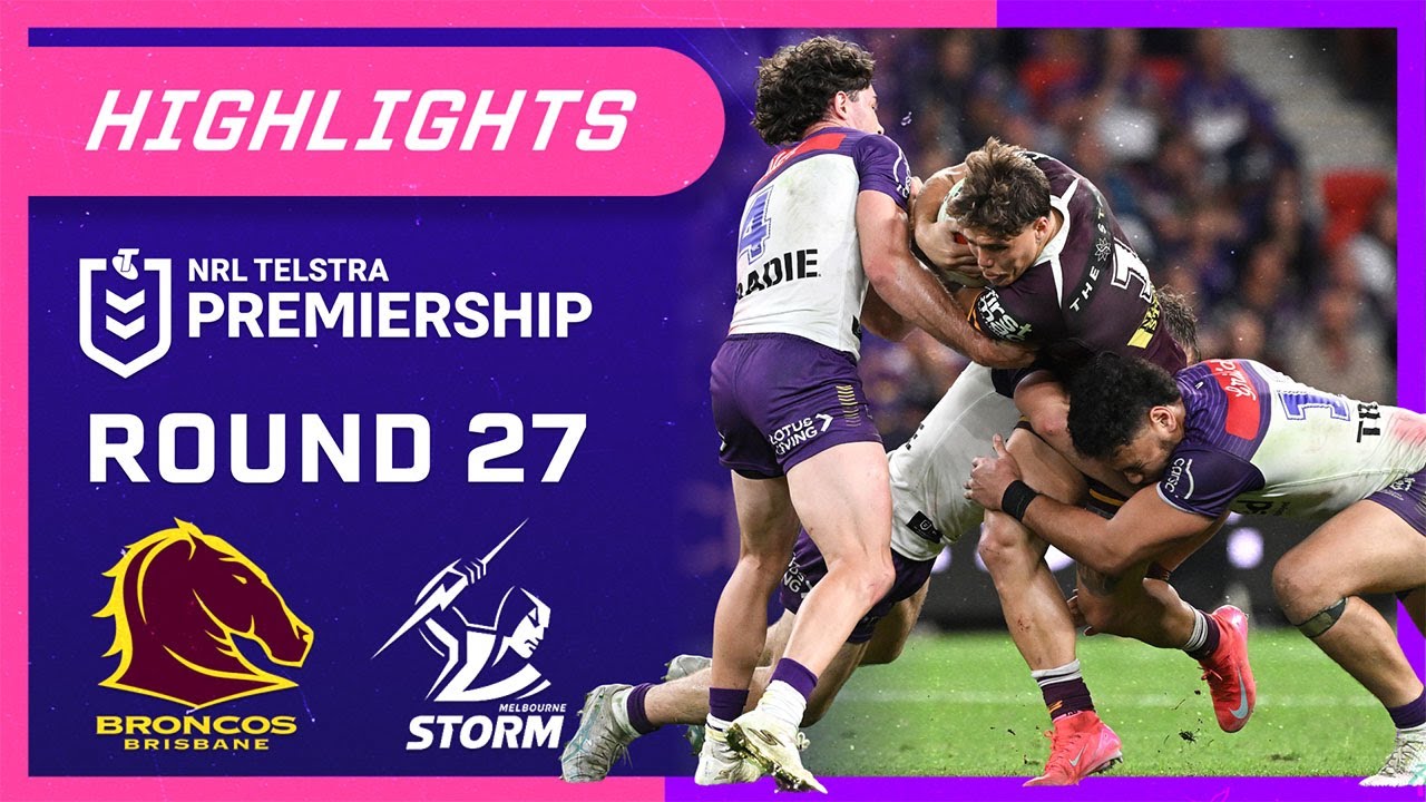 NRL Highlights: Broncos v Storm - Round 27 | NRL on Nine - YouTube