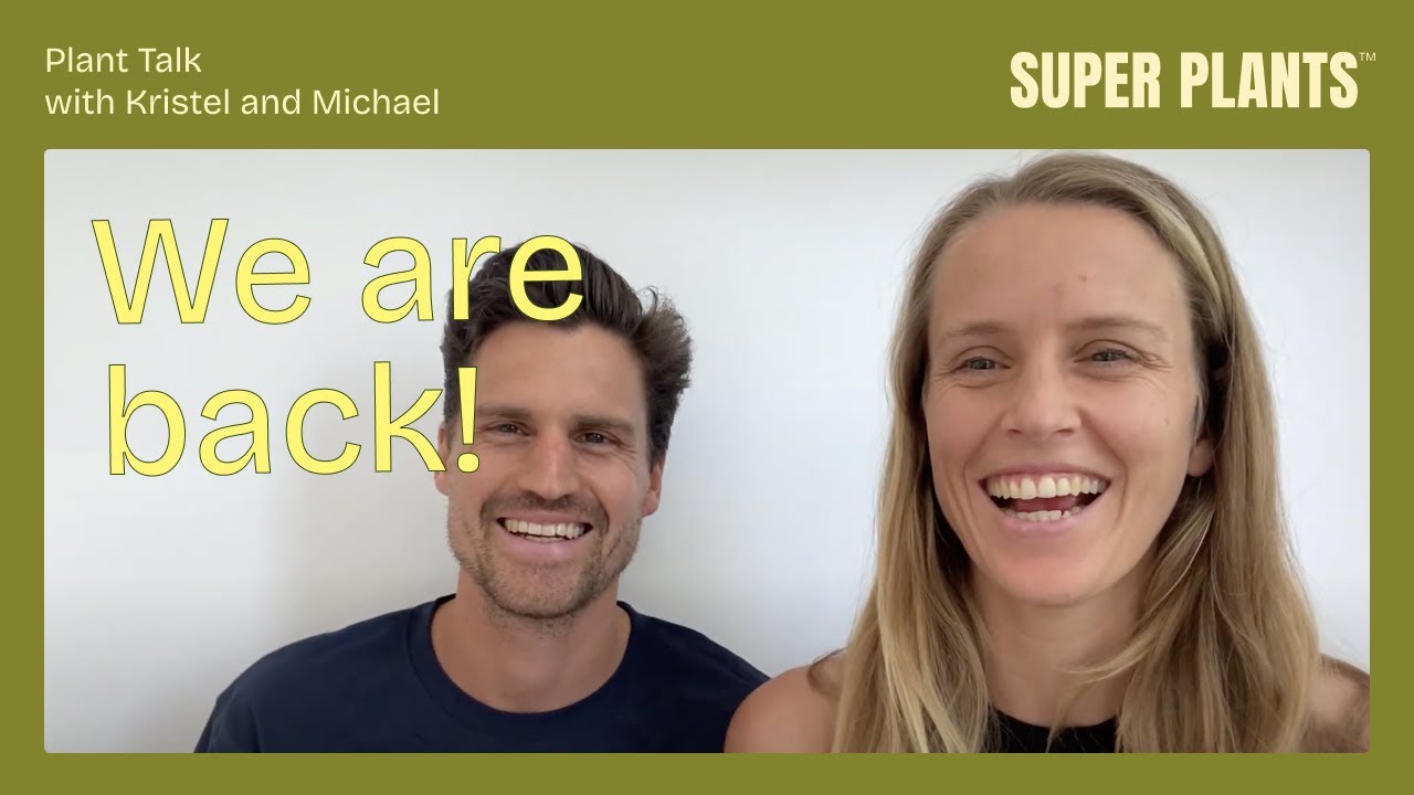Plant Talk with Kristel & Michael | Welcome to SuperPlants - YouTube