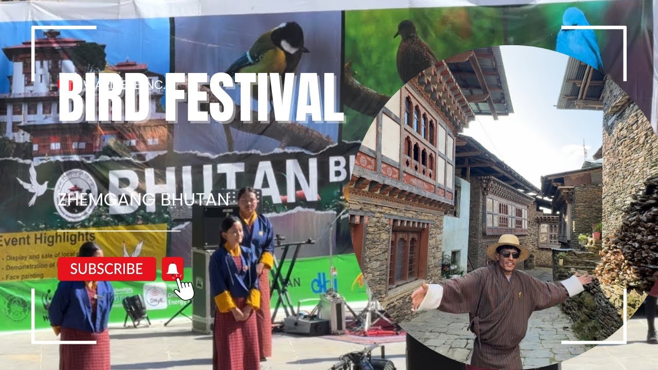 Bhutan bird festival day 2 |Zhemgang tingtibi Exploring trong heritage ...