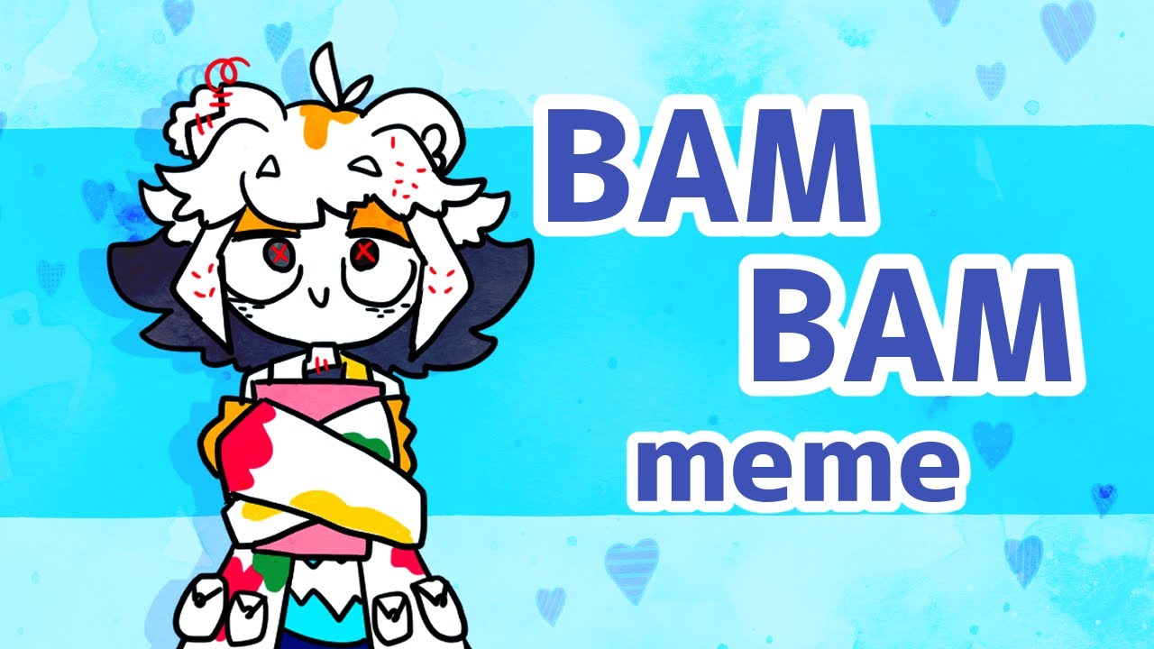 【DHMIS OC】BAM BAM meme【meme animation】 - YouTube