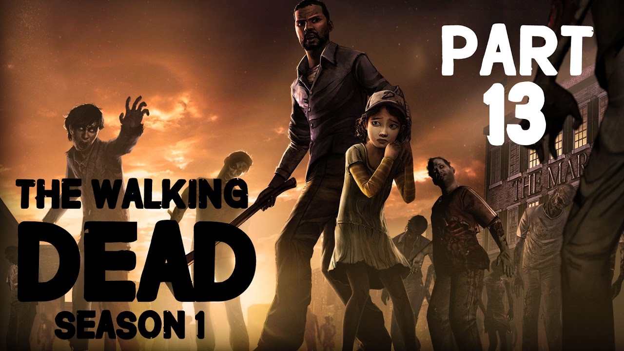 The Walking Dead SEASON 1 #13 - YouTube