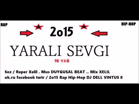 Reper Xelil  Yarali Sevgi ( 2015 )