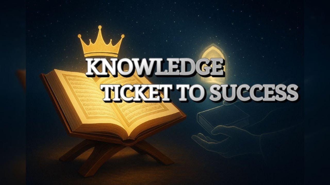 The Power of Knowledge in Islam: Seek, Share, Succeed | Khan Tasmiya ...